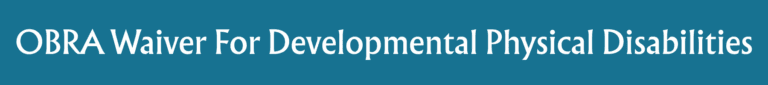 OBRA Waiver For Developmental Physical Disabilities – AUCP